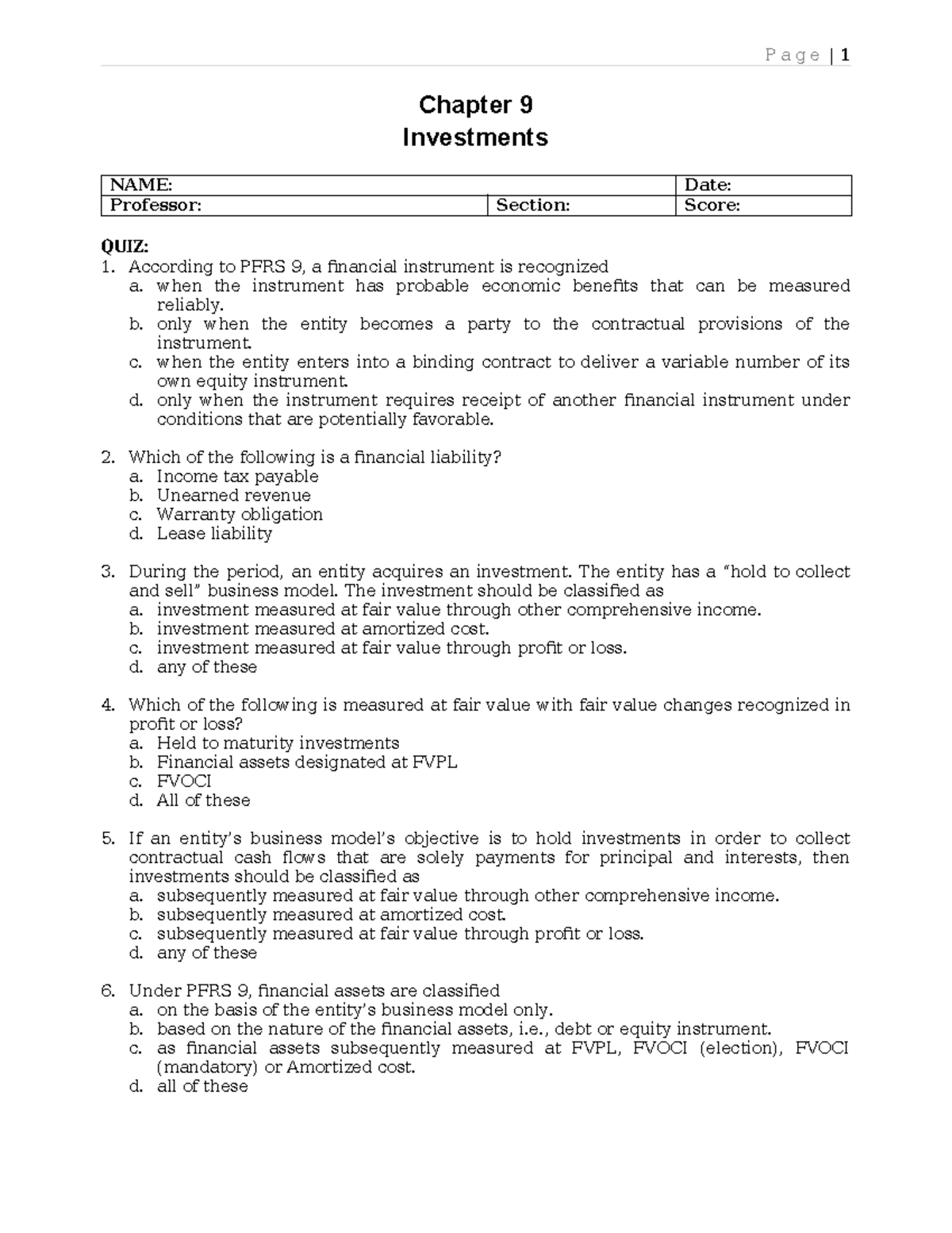 QUIZ 1-Final Investments - P a g e | 1 Chapter 9 Investments NAME: Date ...