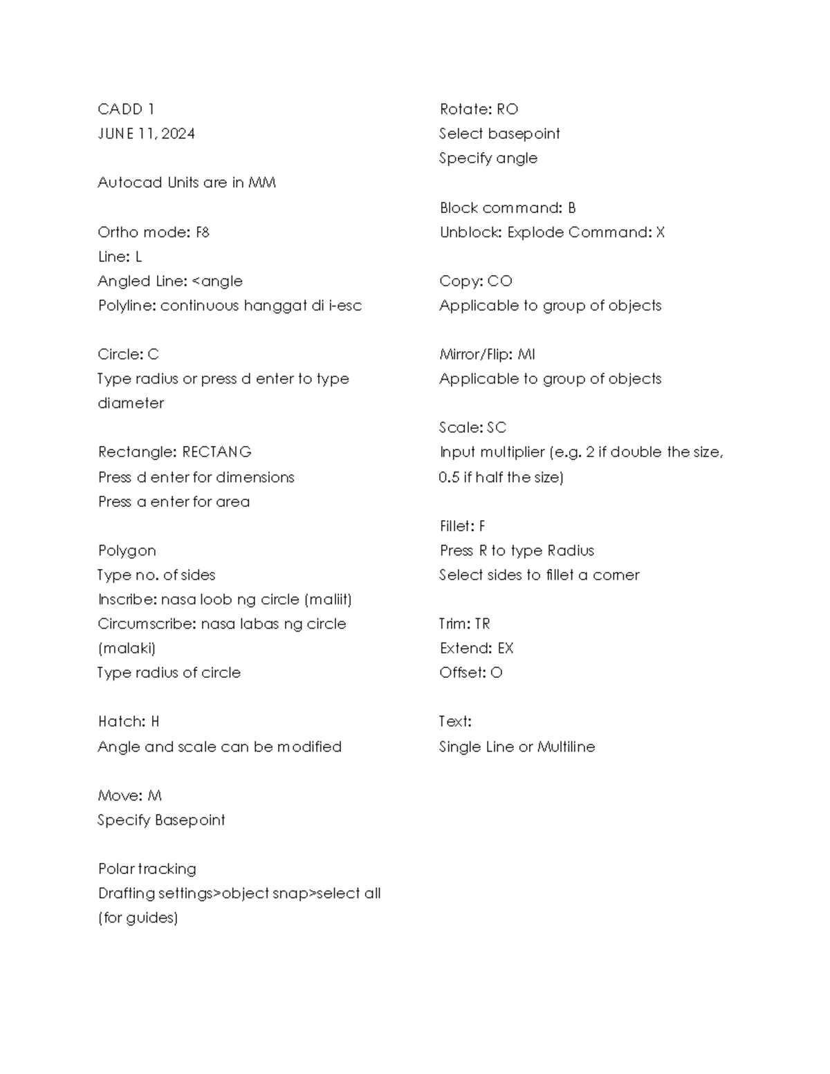 CADD 1 - short cut keys - CADD 1 JUNE 11, 2024 Autocad Units are in MM Ortho mode: F Line: L ...