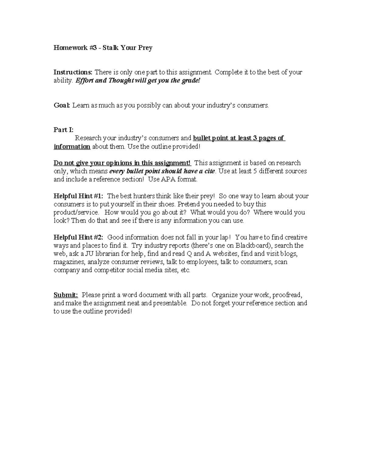 Homework Assignment #3 (New) - Homework #3 - Stalk Your Prey Instructions: There is only one ...