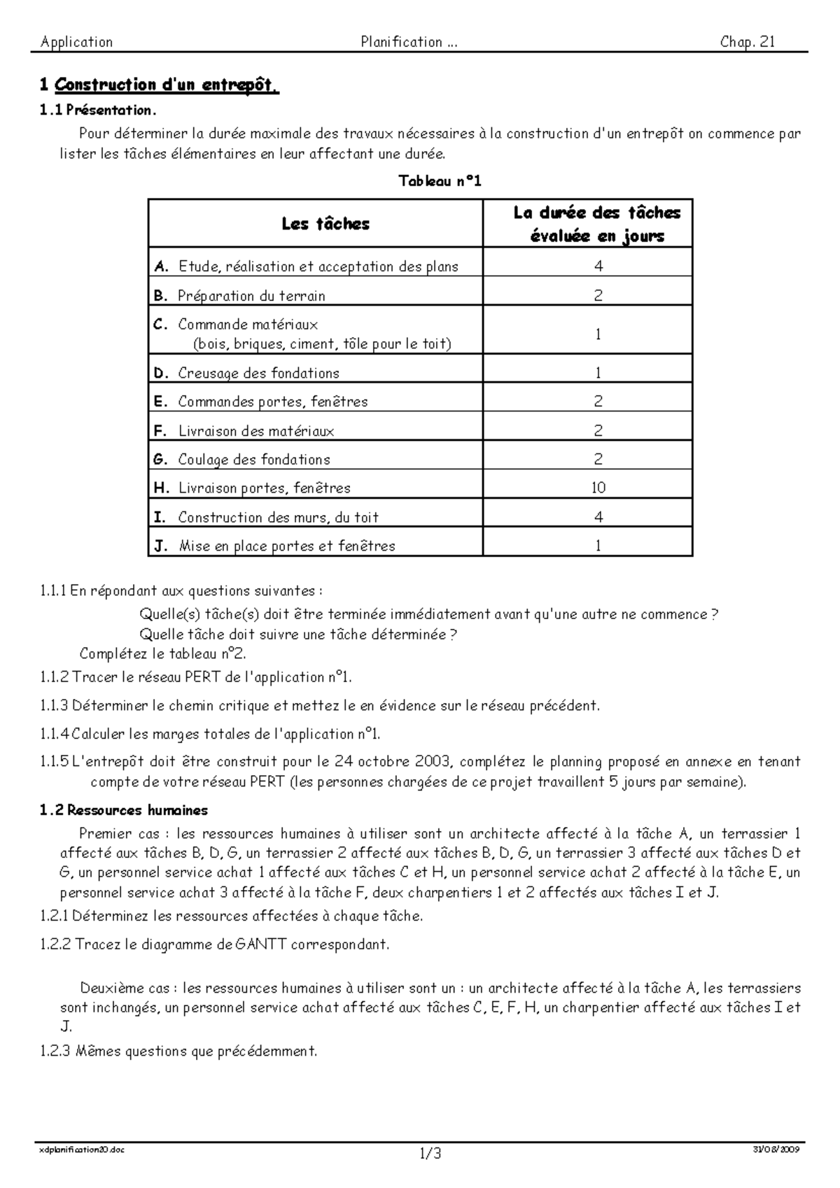 Exercice planification - Application Planification ... Chap. 21 1 Construction d’un entrepôt. 1 ...