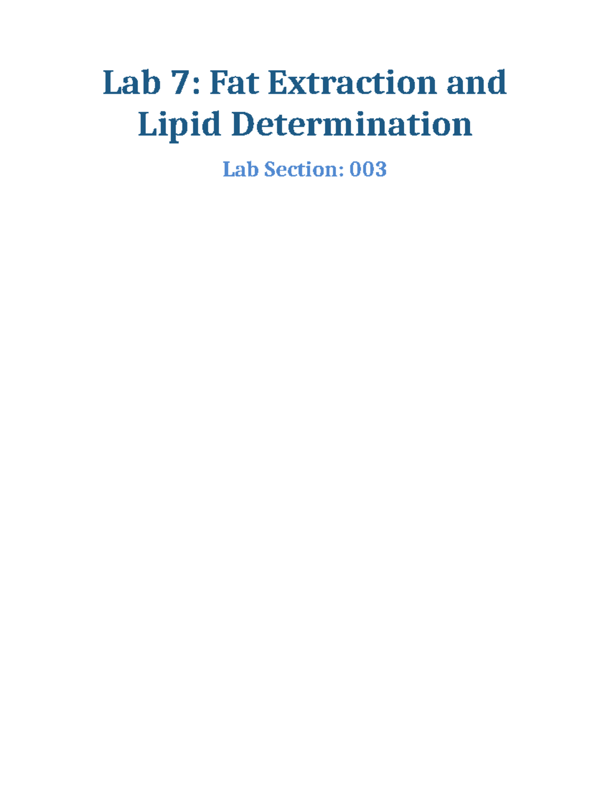 Lab 7 Fat Extraction and Lipid Determination - 1 The two most common ...