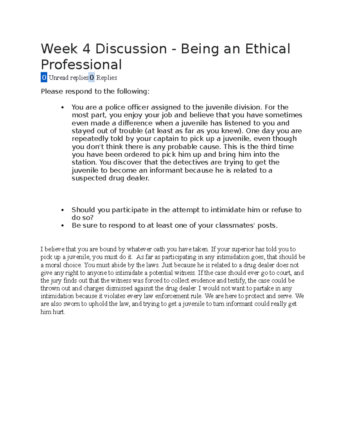 Week 4 Discussion CRJ 220 - Week 4 Discussion - Being an Ethical ...