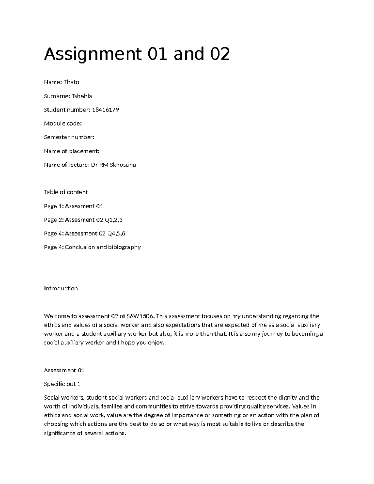 Assessment 02 modified - Assignment 01 and 02 Name: Thato Surname: Tshehla Student number ...
