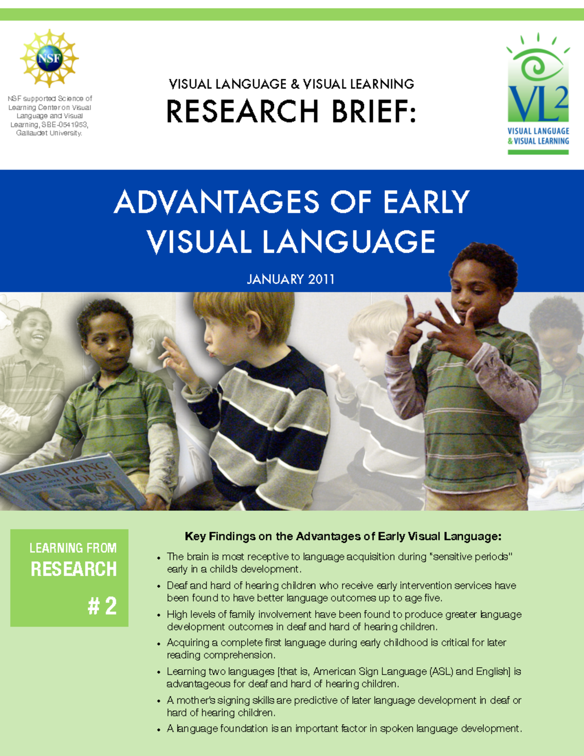 Advantages of Early ASL #1 - NSF supported Science of Learning Center on Visual Language and ...