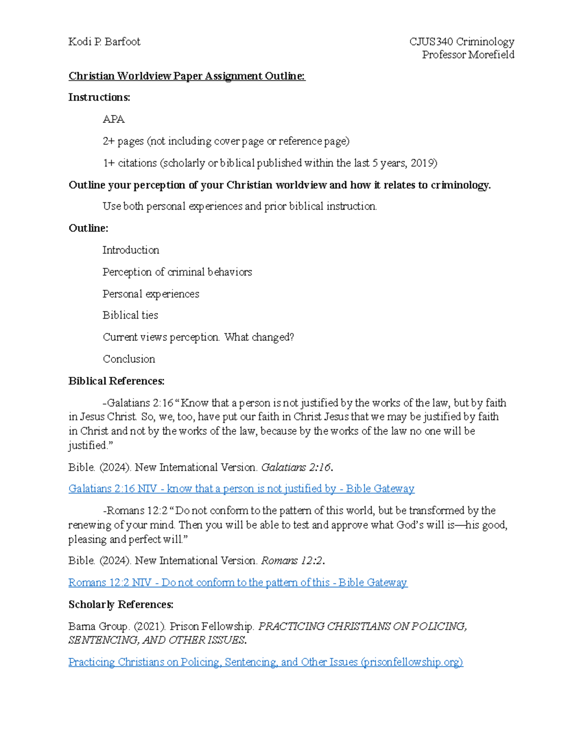 Christian Worldview Paper Assignment Outline - Kodi P. Barfoot CJUS340 ...
