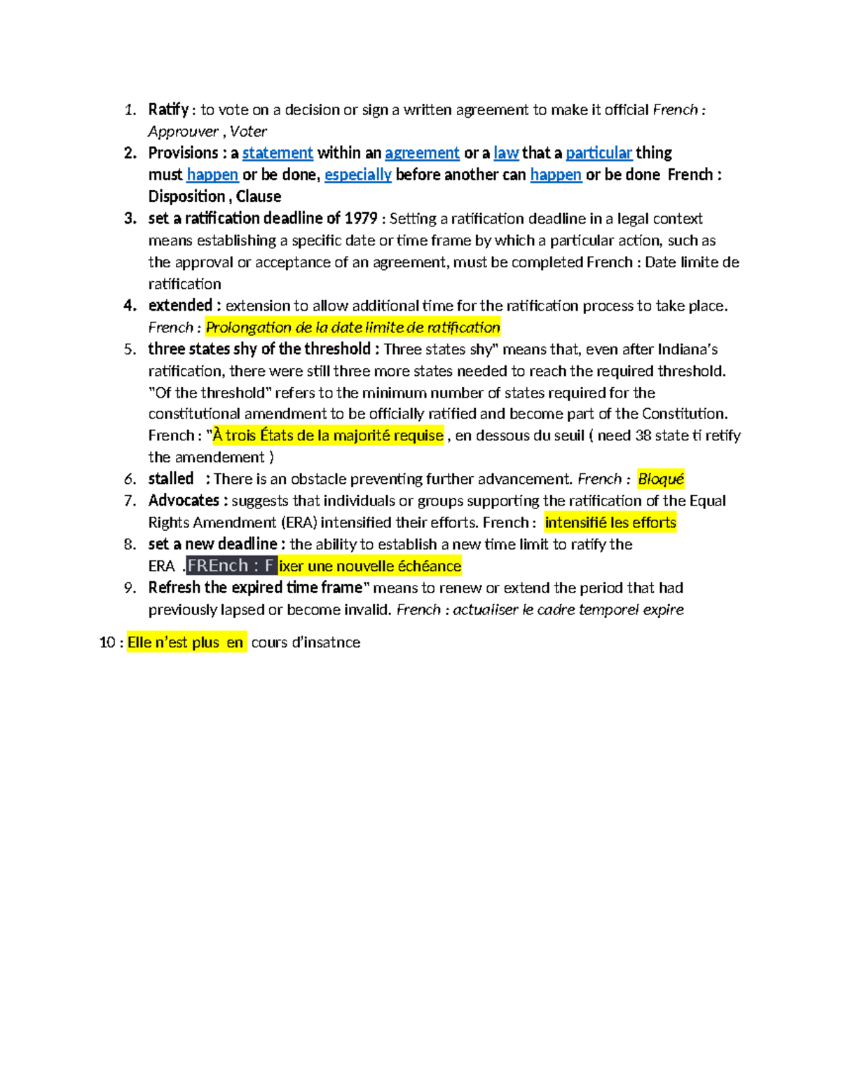 Legal definition 2 - Ratify : to vote on a decision or sign a written ...