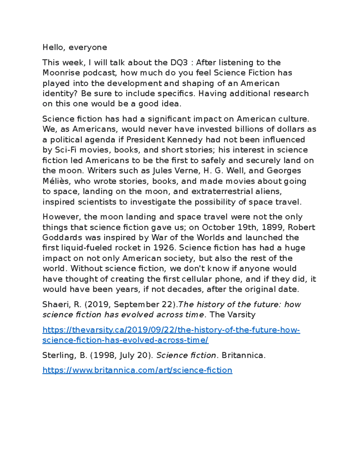 W3 Discussion - STEM280 - Hello, everyone This week, I will talk about ...