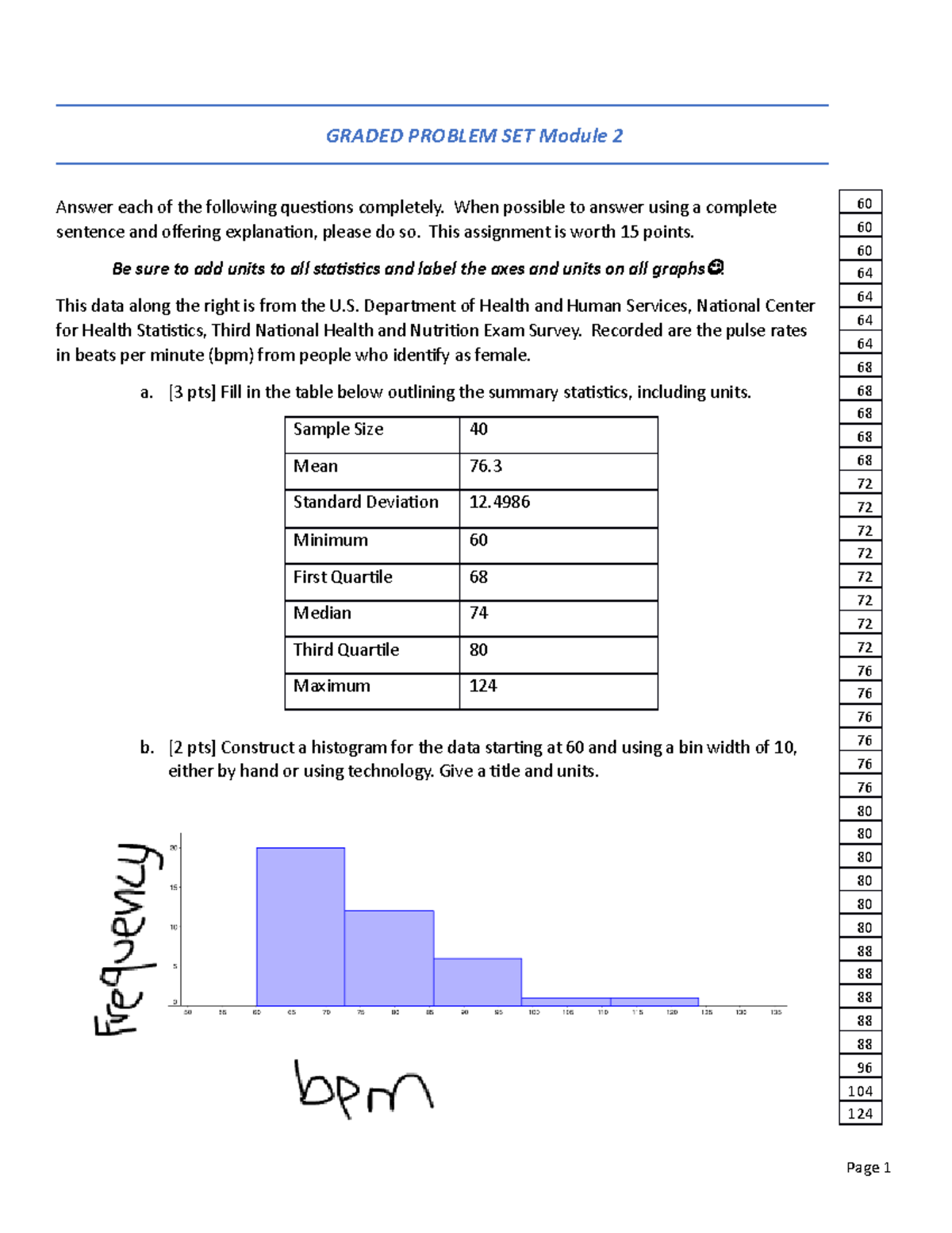 Graded problem set 2 - Answer each of the following questions completely. When possible to ...