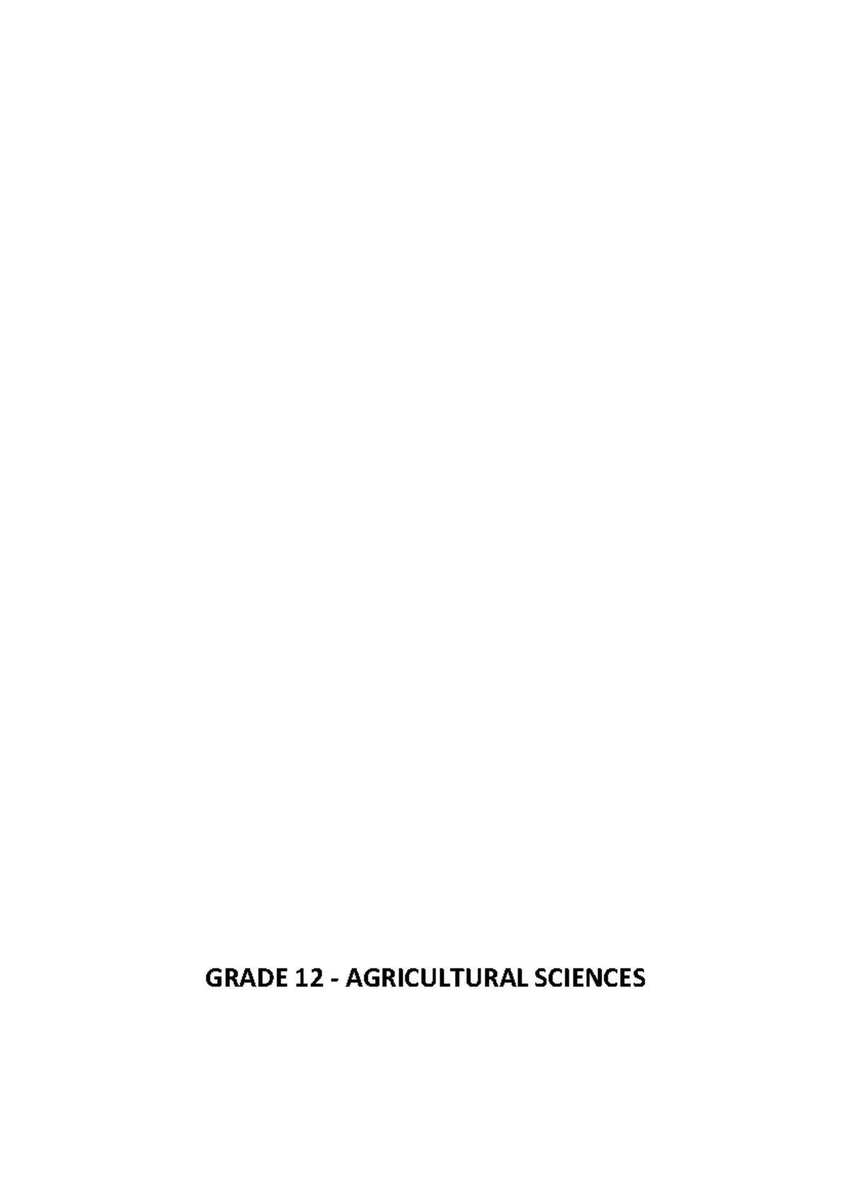 Grade 12 - Agricultural Sciences Notes - Unit 1 GRADE 12 - AGRICULTURAL ...