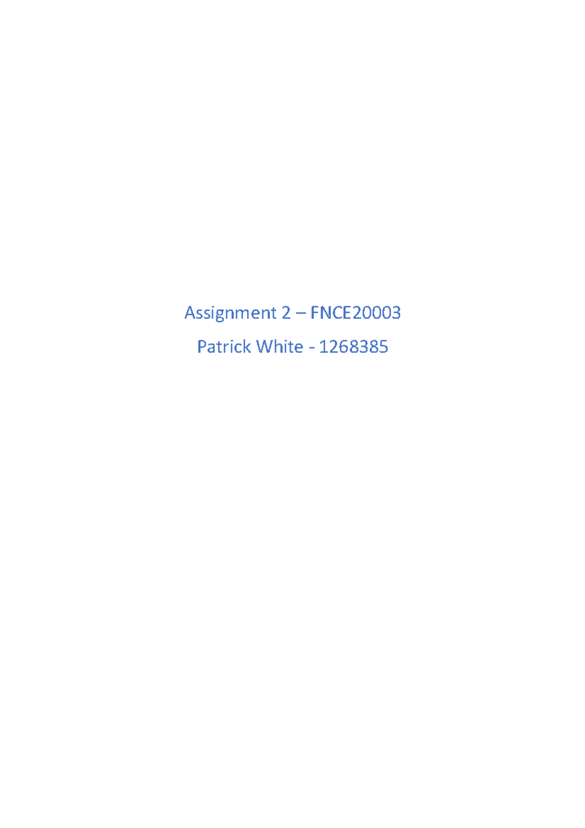 Assignment 2 - Assignment 2 – FNCE Patrick White - Abstract After ...