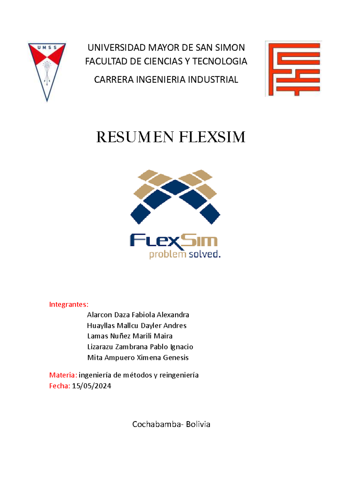 Flexsim metodos - UNIVERSIDAD MAYOR DE SAN SIMON FACULTAD DE CIENCIAS Y TECNOLOGIA CARRERA - Studocu