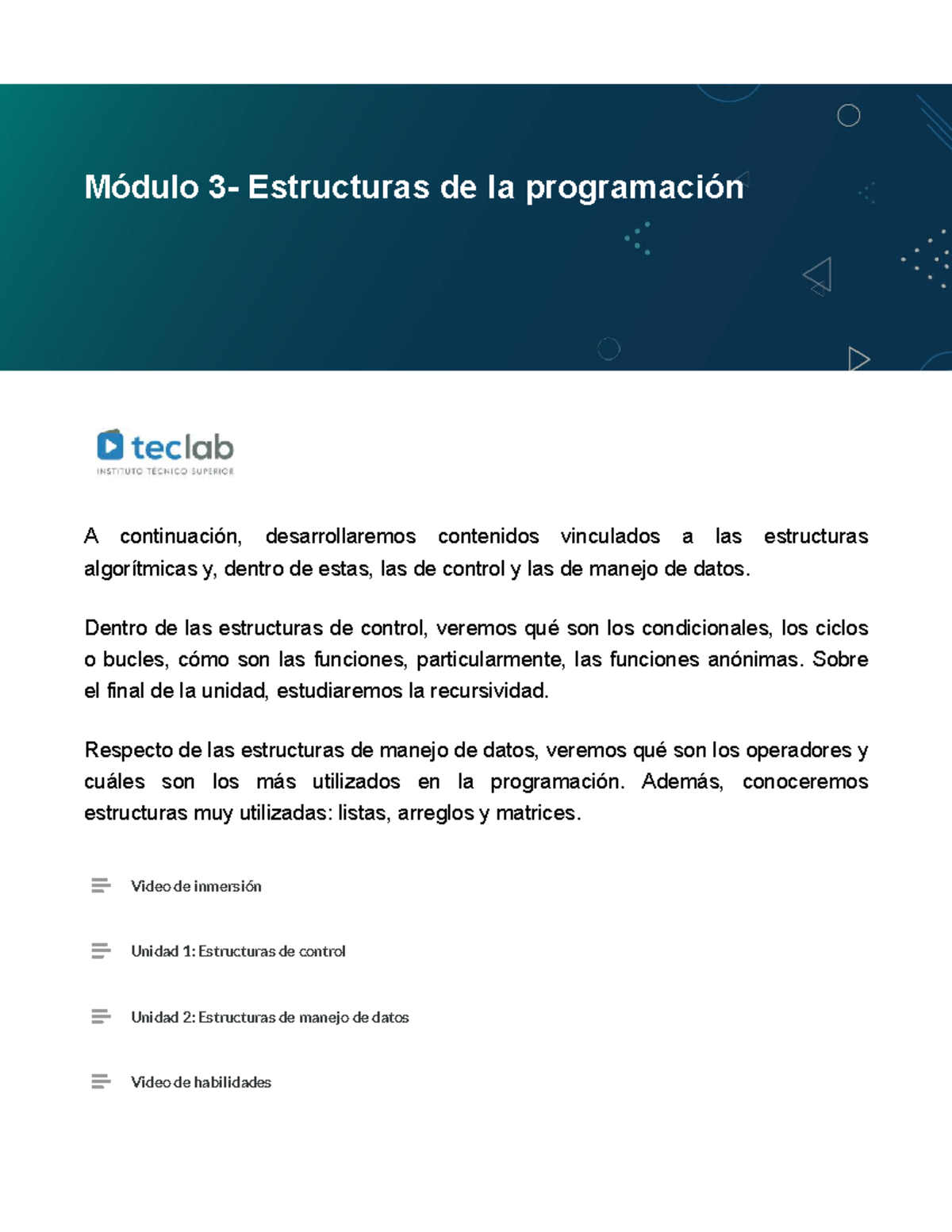 Módulo 3- Estructuras de la programación - A continuación ...