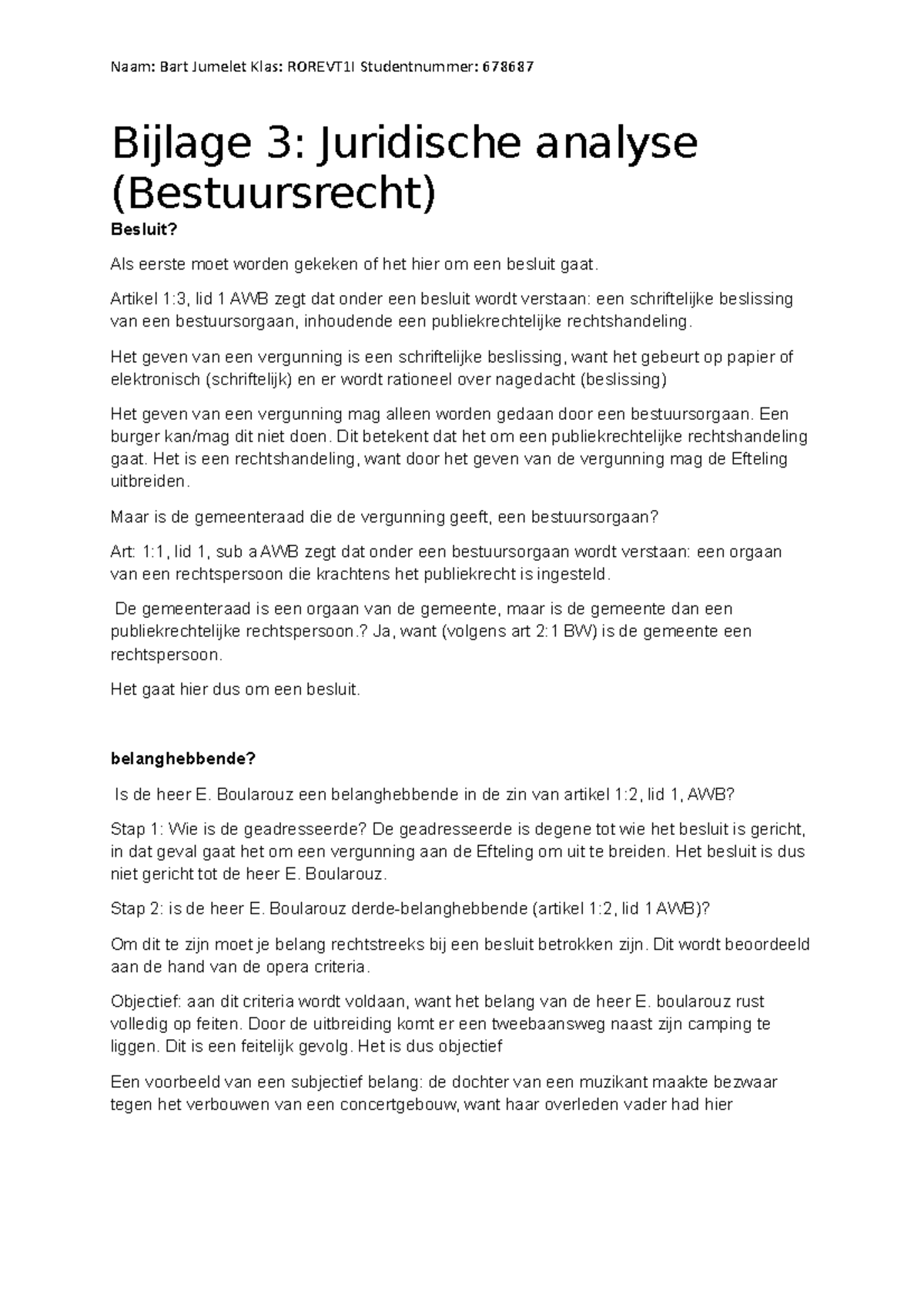 Juridische analyse 2 - Naam: Bart Jumelet Klas: ROREVT1I Studentnummer ...