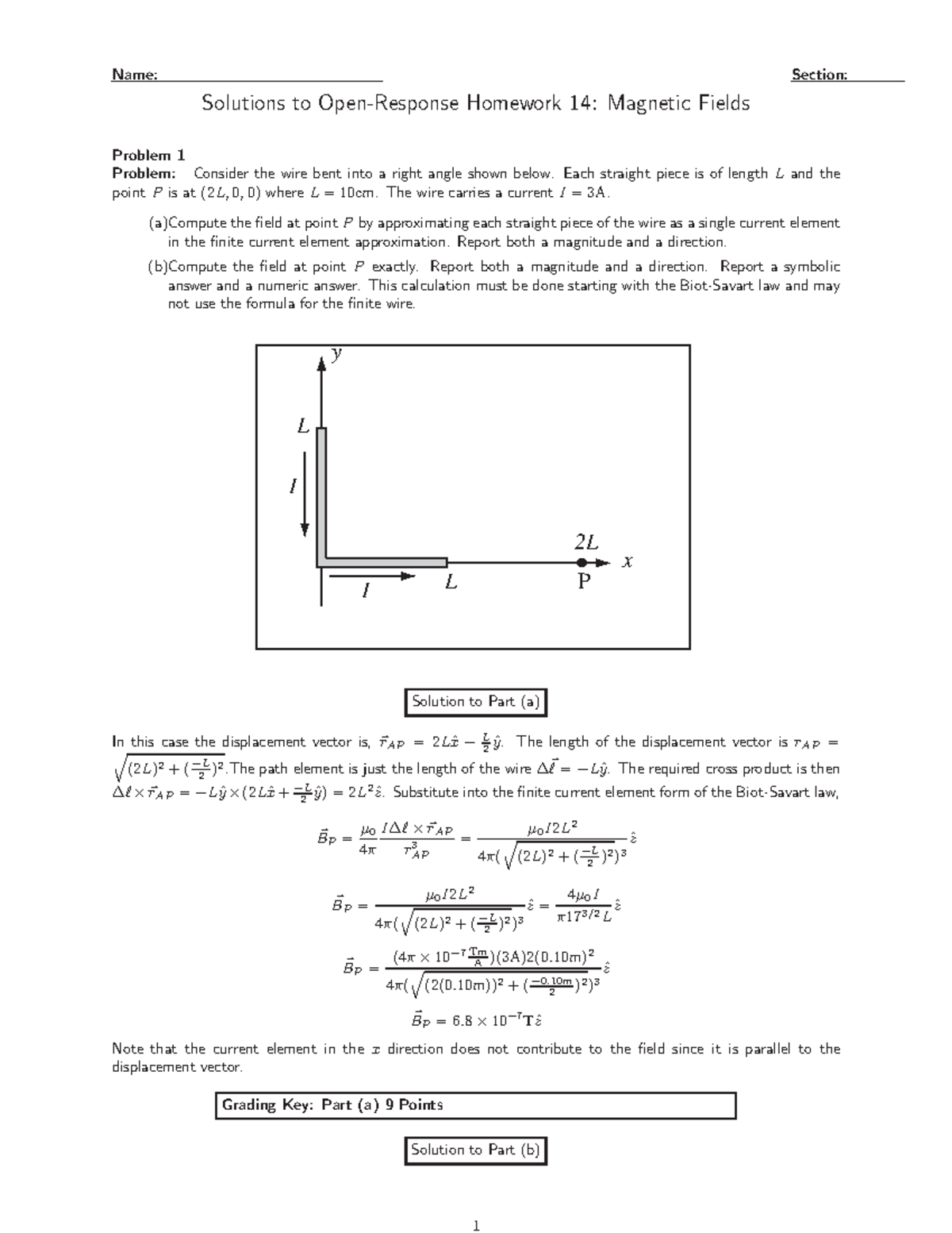 Fall19-OR14-sln - OR 14 - Name: Section: Solutions to Open-Response Homework 14: Magnetic Fields ...