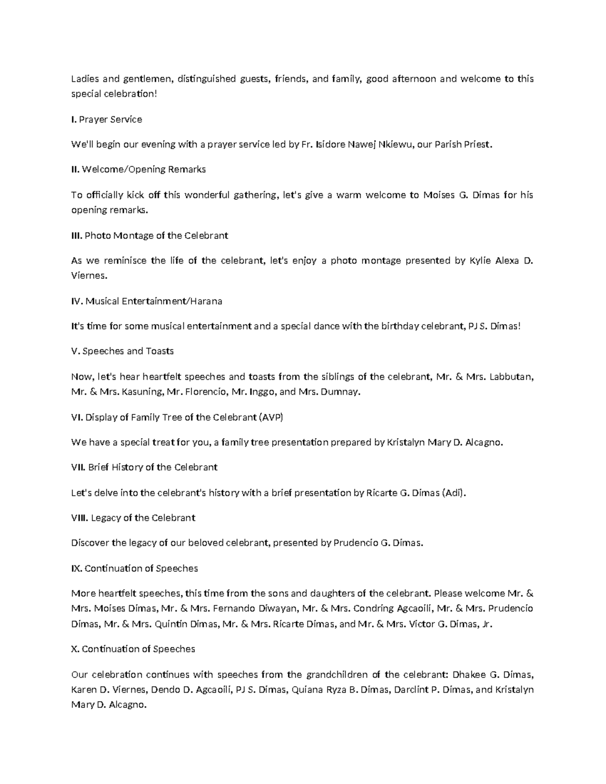 Emcee script - Ladies and gentlemen, distinguished guests, friends, and ...