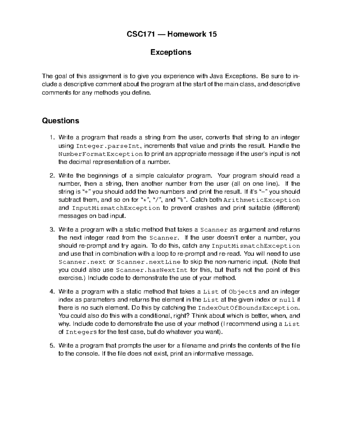 CSC171 Homework 15 - CSC171 — Homework 15 Exceptions The goal of this assignment is to give you ...