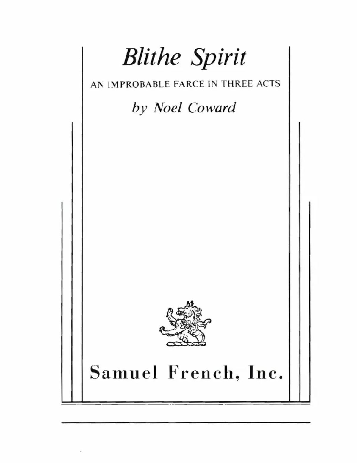 Blithe Spirit - N/A - Blithe Spirit AN IMPROBABLE FARCE IN THREE ACTS ...