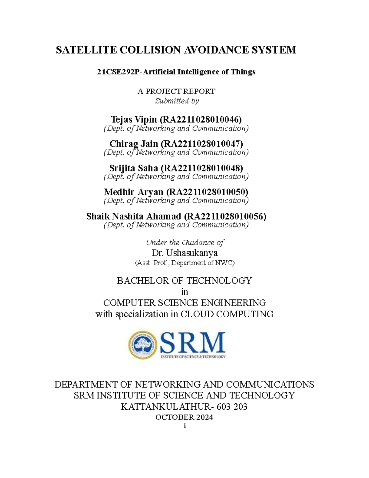 AIOT project report - SATELLITE COLLISION AVOIDANCE SYSTEM 21CSE292P-Artificial Intelligence of ...
