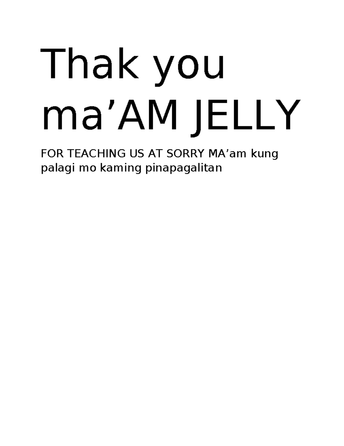 Thak you ma - Bs in midwifery - Thak you ma’AM JELLY FOR TEACHING US AT ...