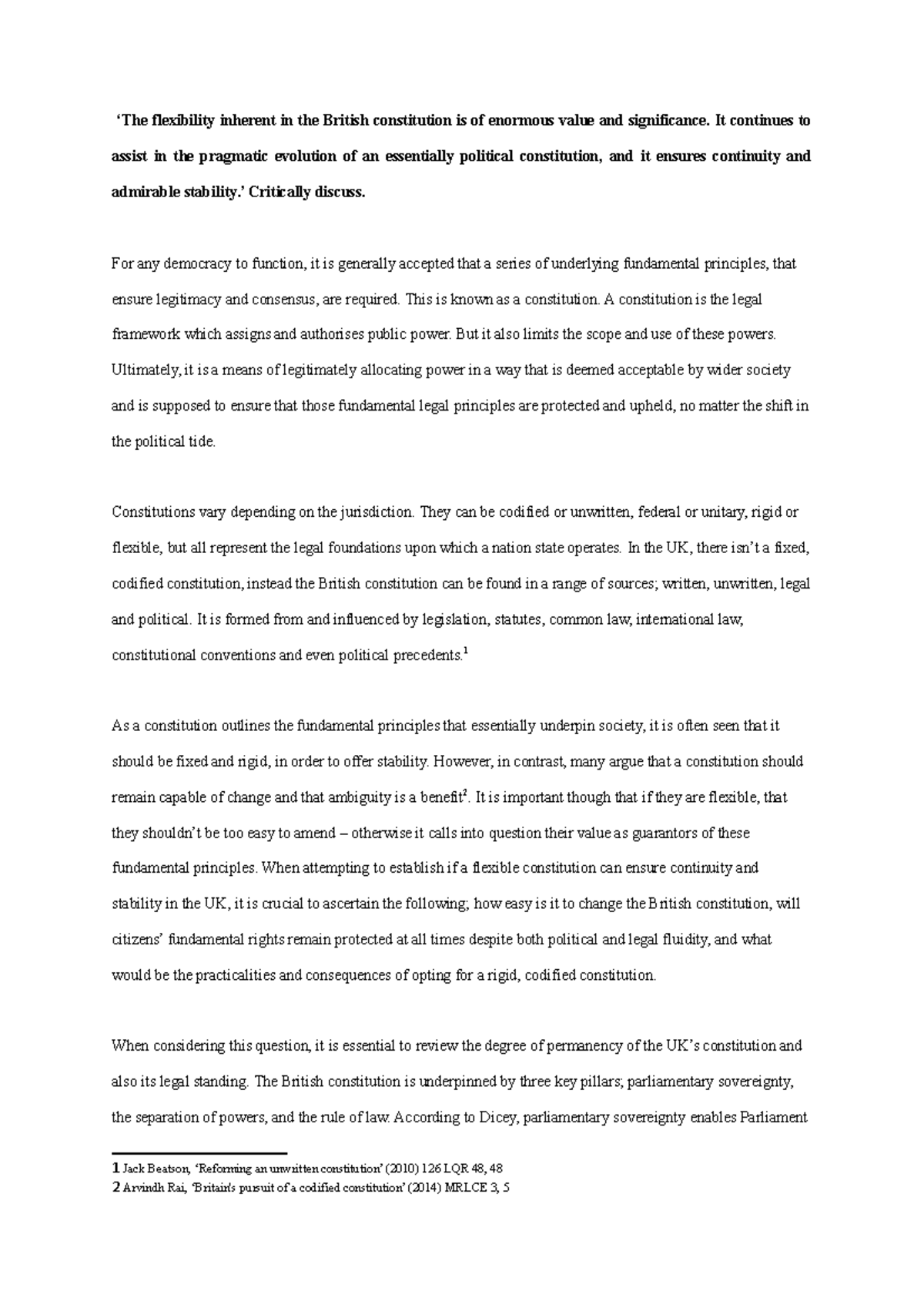 Constitutional Law Assignment - ‘The flexibility inherent in the British constitution is of ...