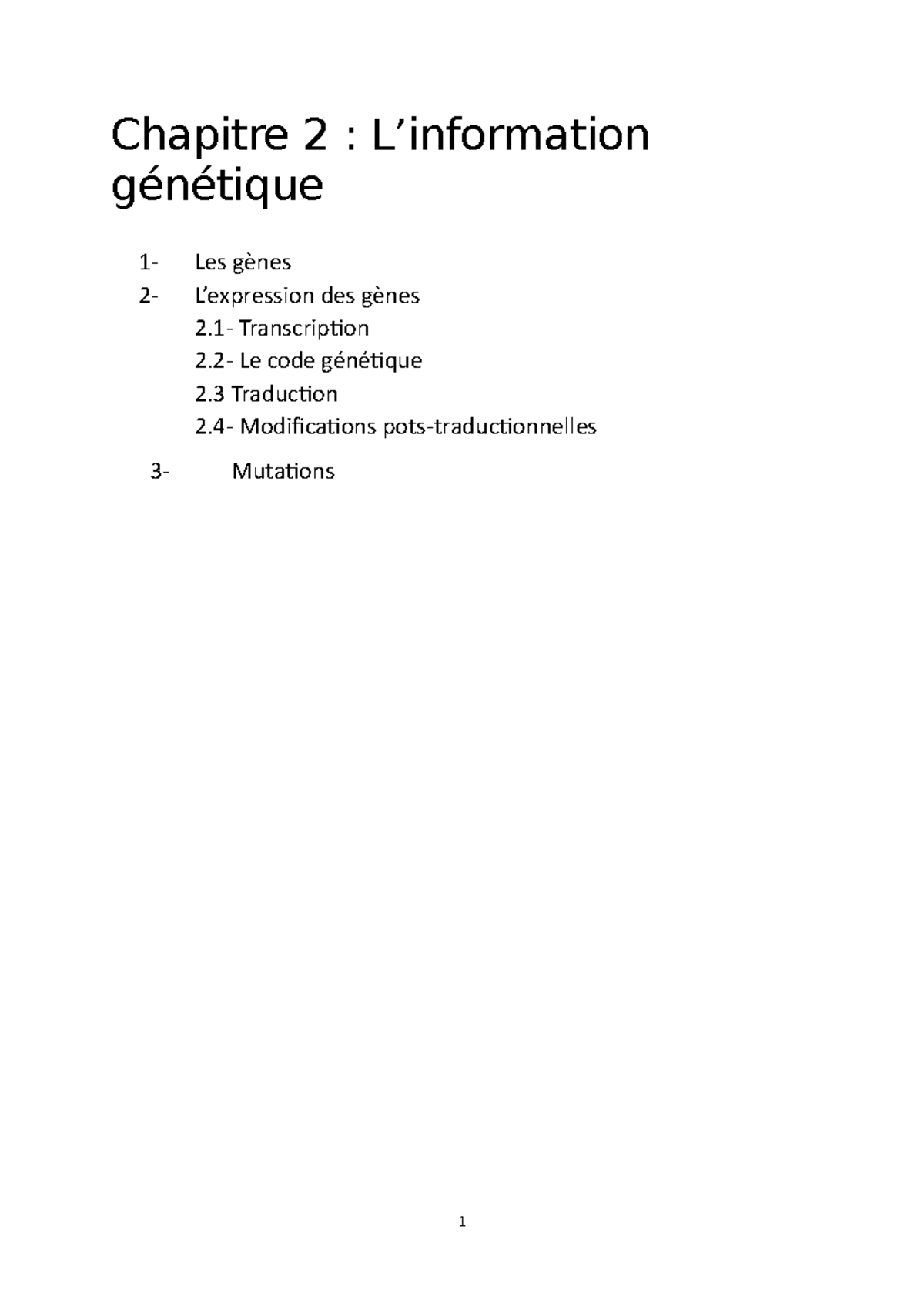 Chapitre 2 - cours bio - Chapitre 2 : L’information génétique 1- Les gènes 2- L’expression des ...
