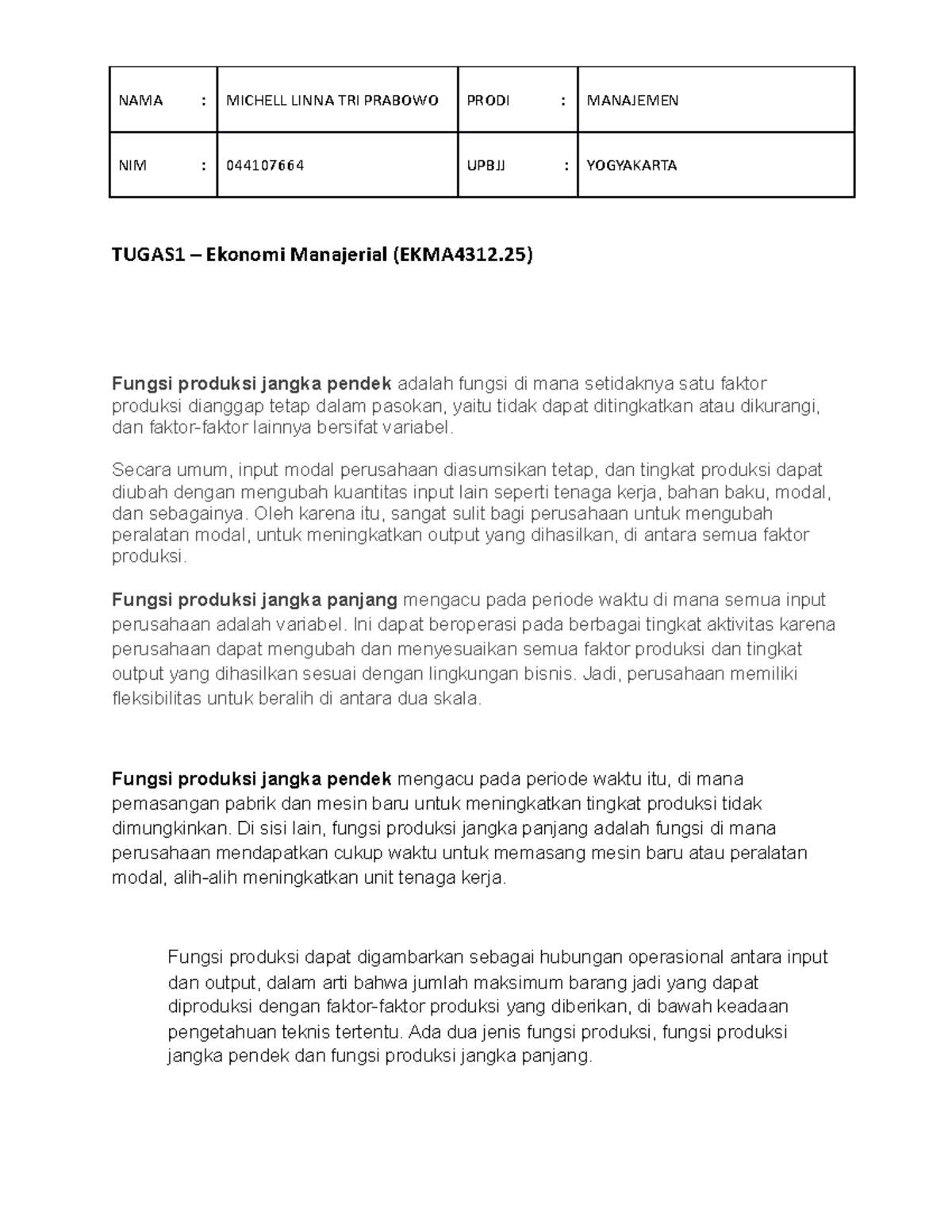 Michell 04410766 Ekonomi Manajerial - TUGAS1 – Ekonomi Manajerial (EKMA4312) Fungsi produksi ...