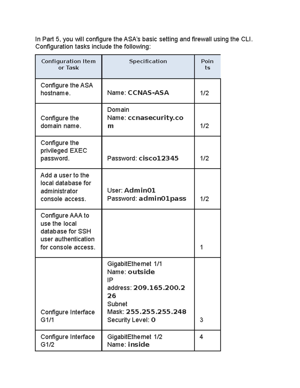 CCNA Security v2 skill assessment B 2 - In Part 5, you will configure the ASA’s basic setting ...