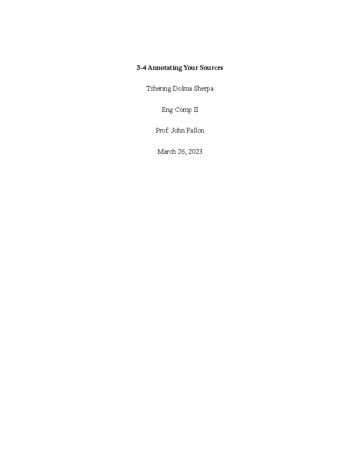 3-4 annotating your sources - 3-4 Annotating Your Sources Tshering Dolma Sherpa Eng Comp II Prof ...