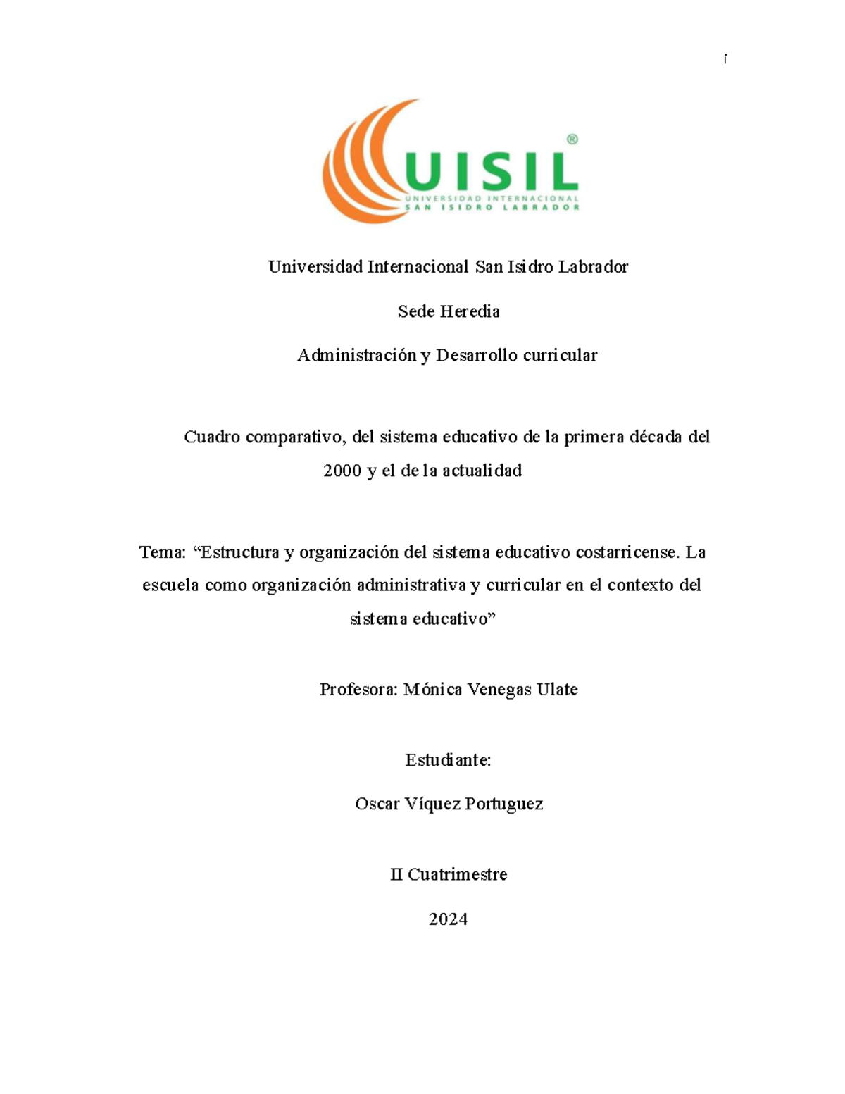 Tarea 1, BAS-17 Cuadro comparativo, del sistema educativo de la primera década del 2000 , y el ...