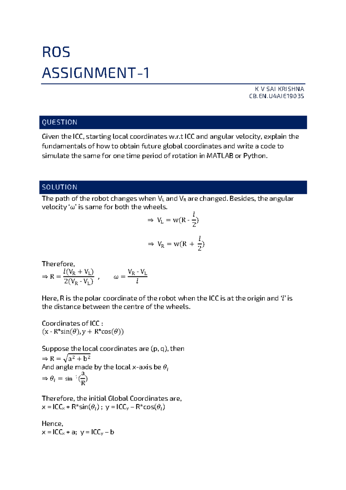 19035 ROS A1 - sajith - ROS ASSIGNMENT- K V SAI KRISHNA CB.EN QUESTION Given the ICC, starting ...