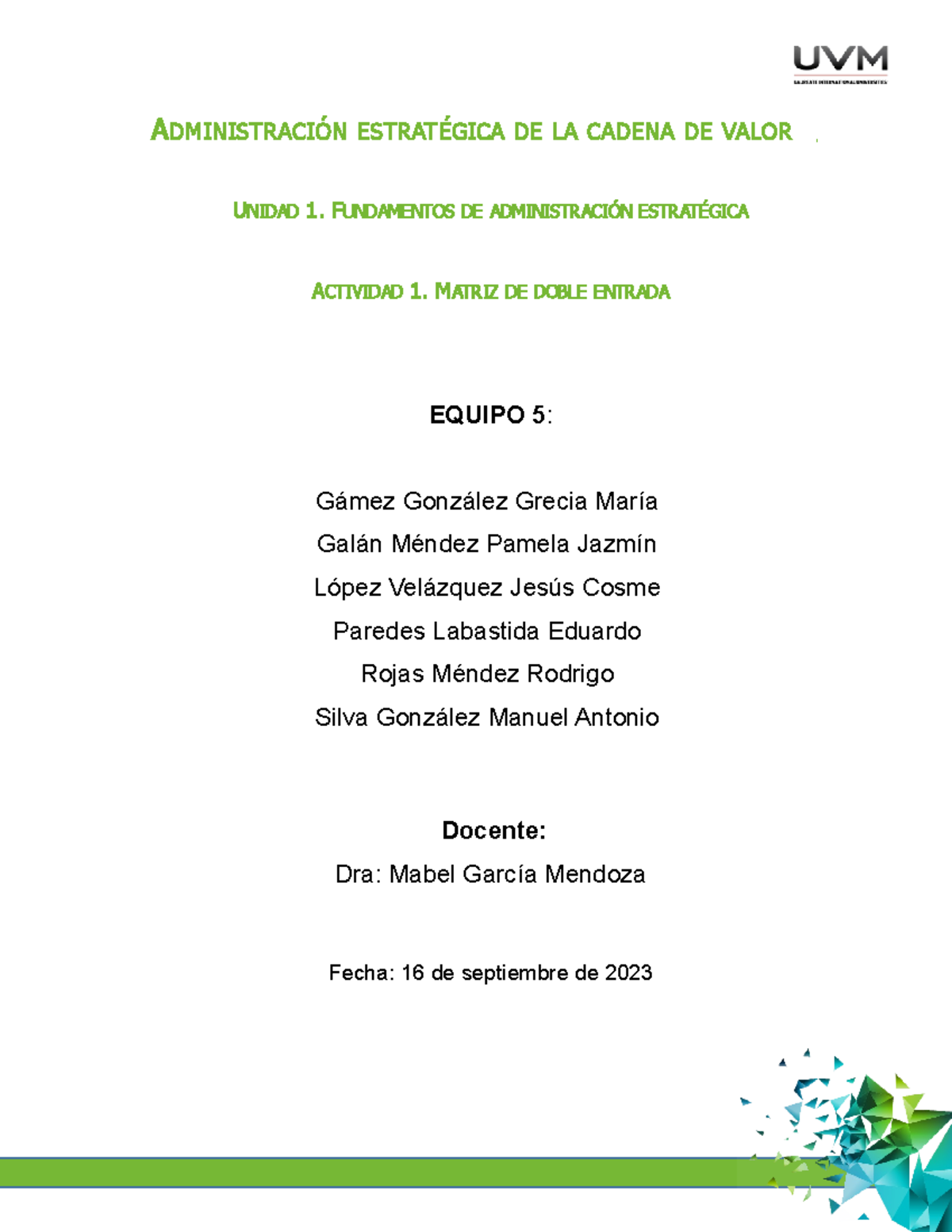 A#1 E5 Matriz DE Doble Entrada - ADMINISTRACIÓN ESTRATÉGICA DE LA ...