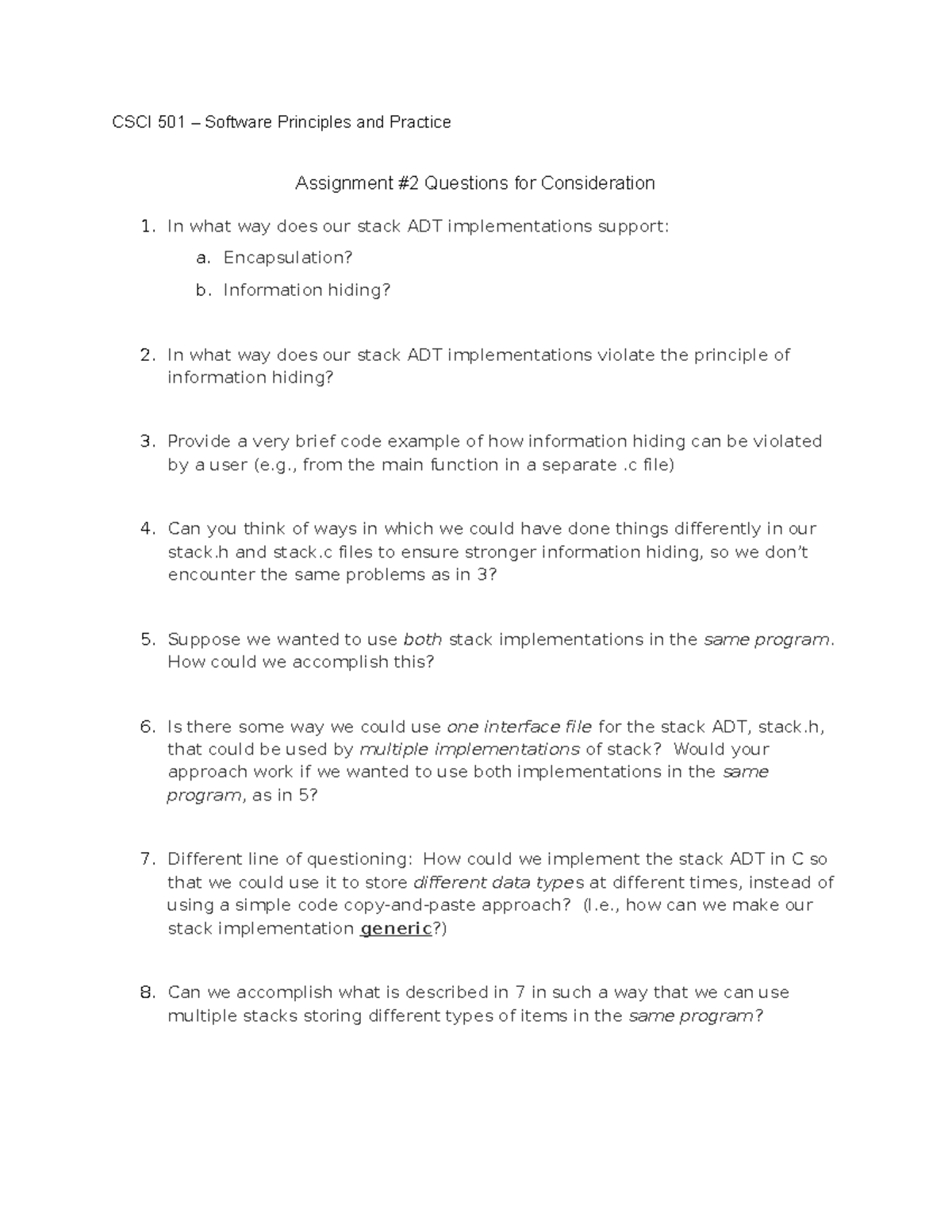 A2 Questions - Encapsulation? b. Information hiding? In what way does ...