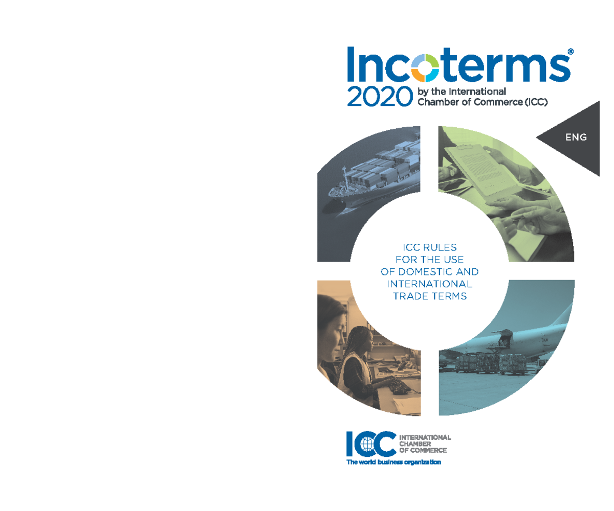 Incoterms® 2020 ICC Rules for the Use of Domestic and International ...