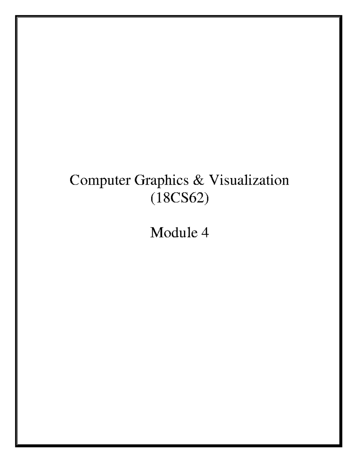 Module 4 Printed - Computer Graphics & Visualization (18CS62) Module 4 ...