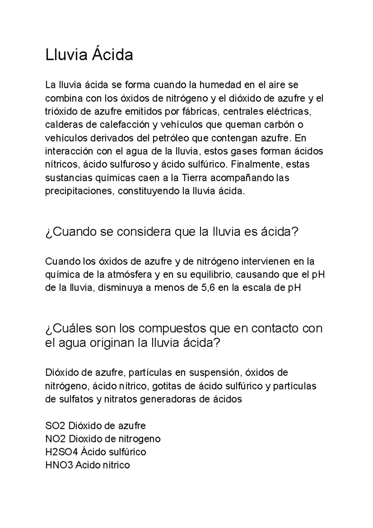 Lluvia Ácida - Lluvia Ácida La lluvia ácida se forma cuando la humedad ...