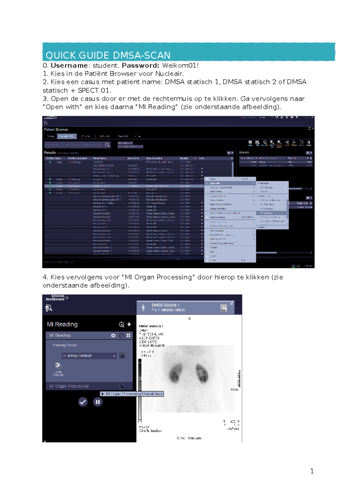 Quick guide DMSA NG - QUICK GUIDE DMSA-SCAN Username : student ...