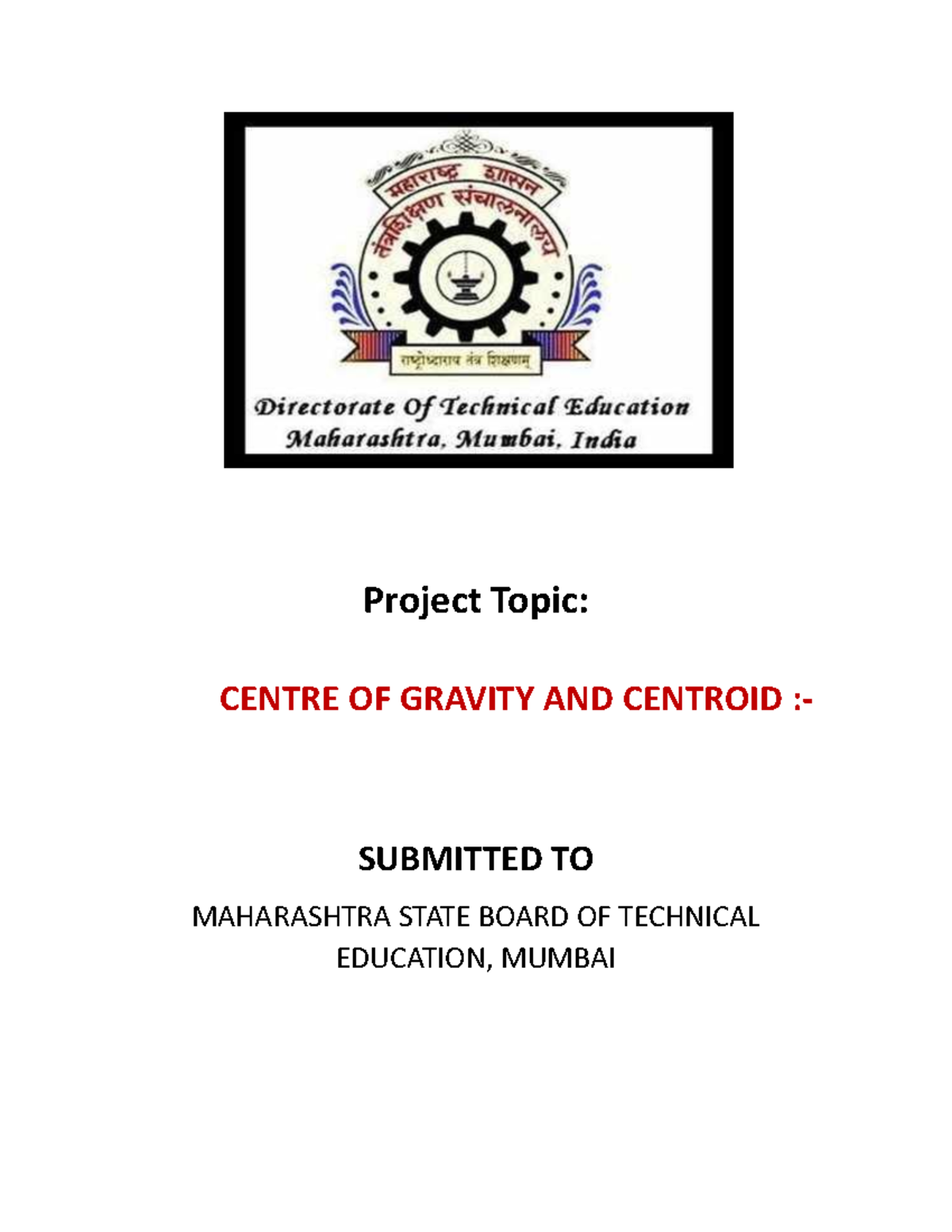 Som micro - Project Topic: CENTRE OF GRAVITY AND CENTROID :- SUBMITTED TO MAHARASHTRA STATE ...