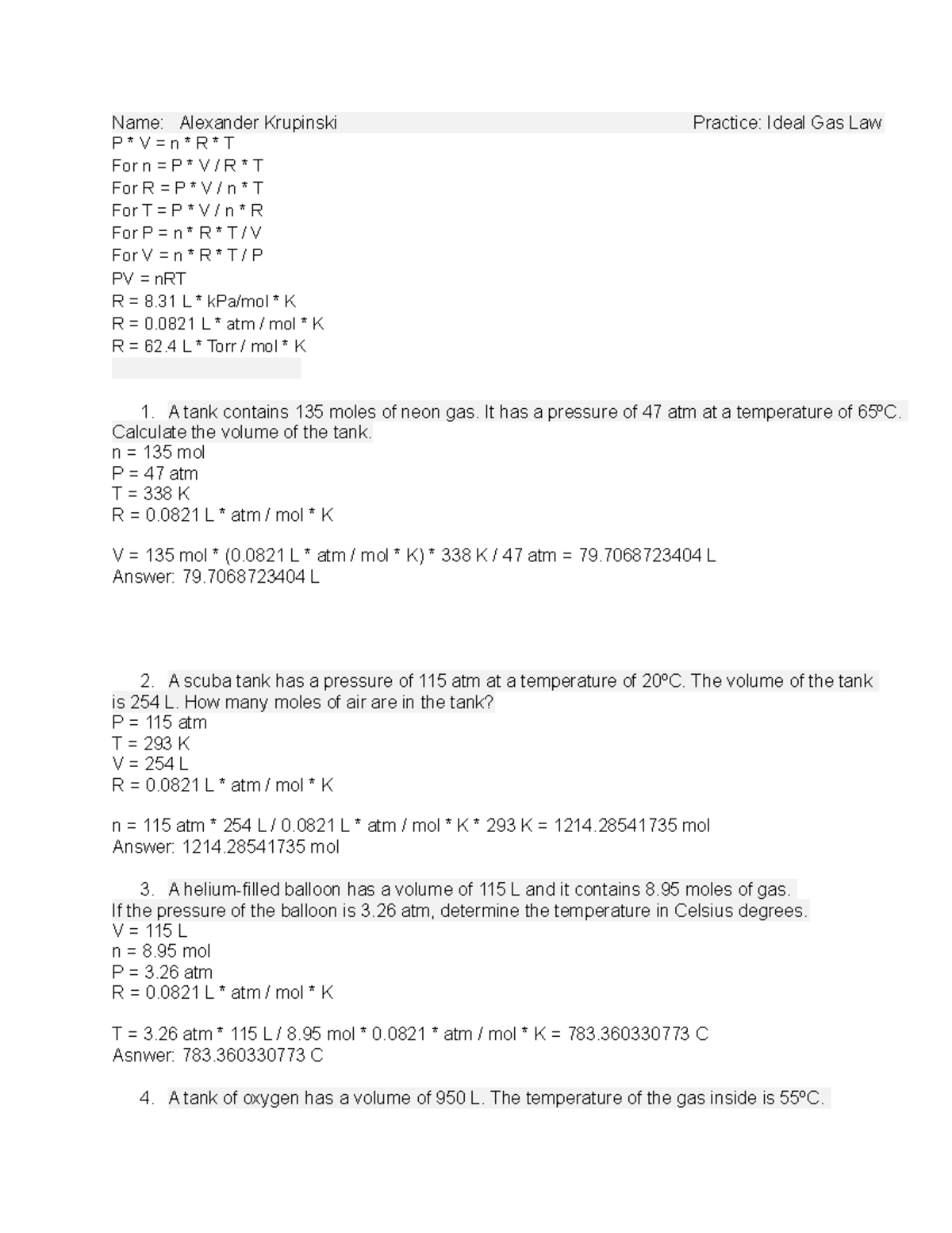 Practice Ideal Gas Law - It has a pressure of 47 atm at a temperature ...