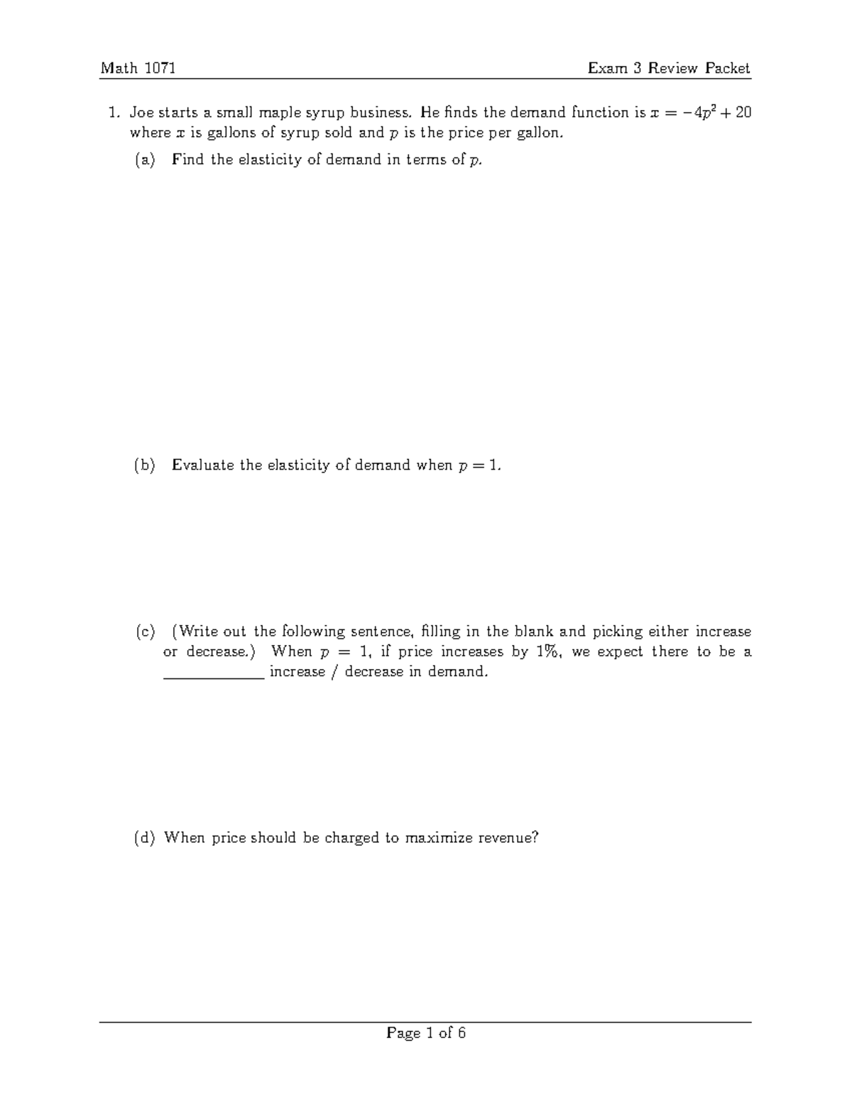 Business Calculus Practice Exam 3 - Joe starts a small maple syrup ...
