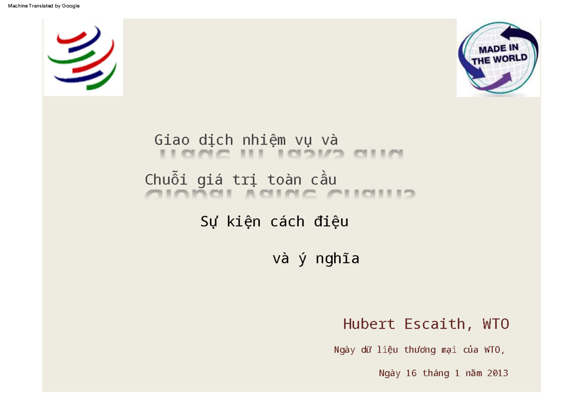 Global value chains and trading in tasks - Hubert Escaith, WTO Giao dịch nhiệm vụ và Sự kiện ...
