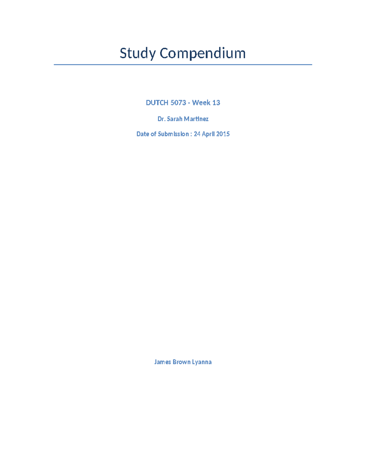 Dutch-5073-Study Compendium - Study Compendium DUTCH 5073 - Week 13 Dr ...