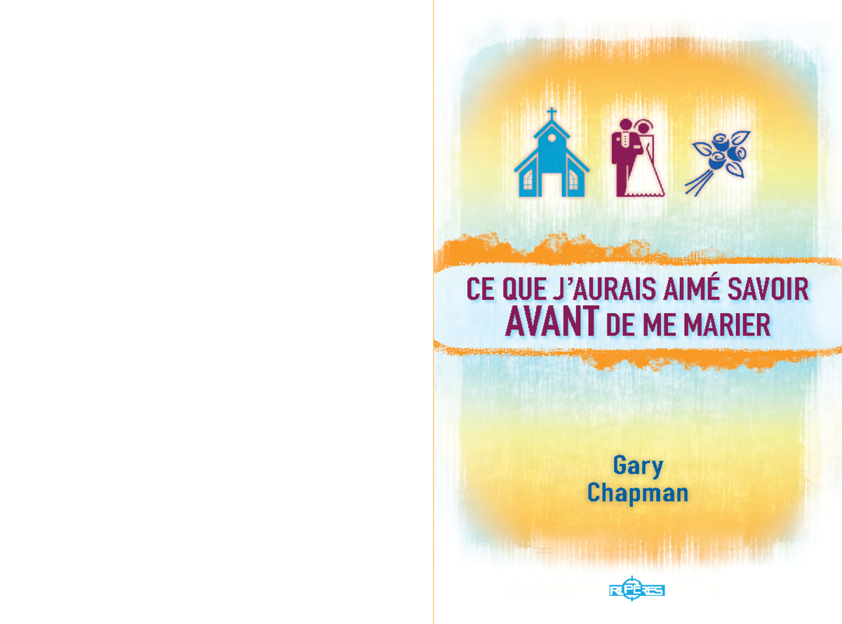 9782940335695-1 - Gary Chapman CE QUE J’AURAIS AIMÉ SAVOIR AVANT DE ME MARIER Gary D. Chapman Ce ...