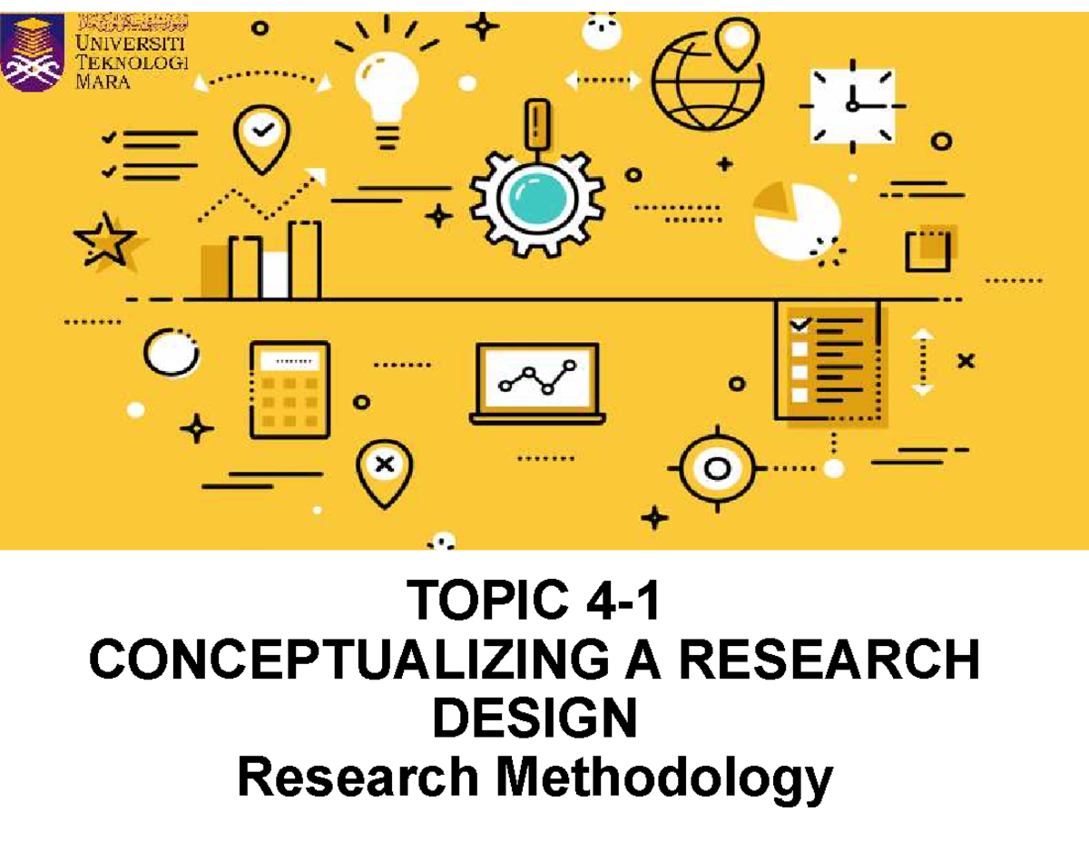 Topic 4-1 Research Methodology Data - TOPIC 4- CONCEPTUALIZING A ...