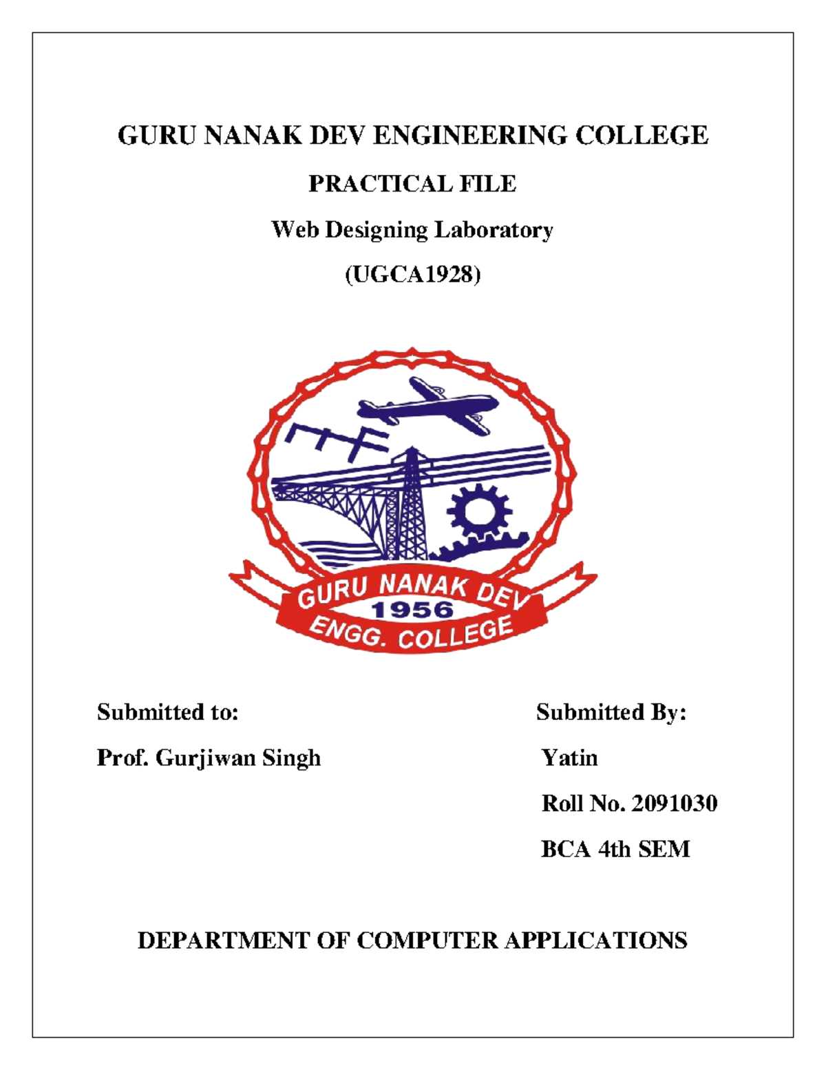 Yatin W D File - wd file - GURU NANAK DEV ENGINEERING COLLEGE PRACTICAL FILE Web Designing - Studocu