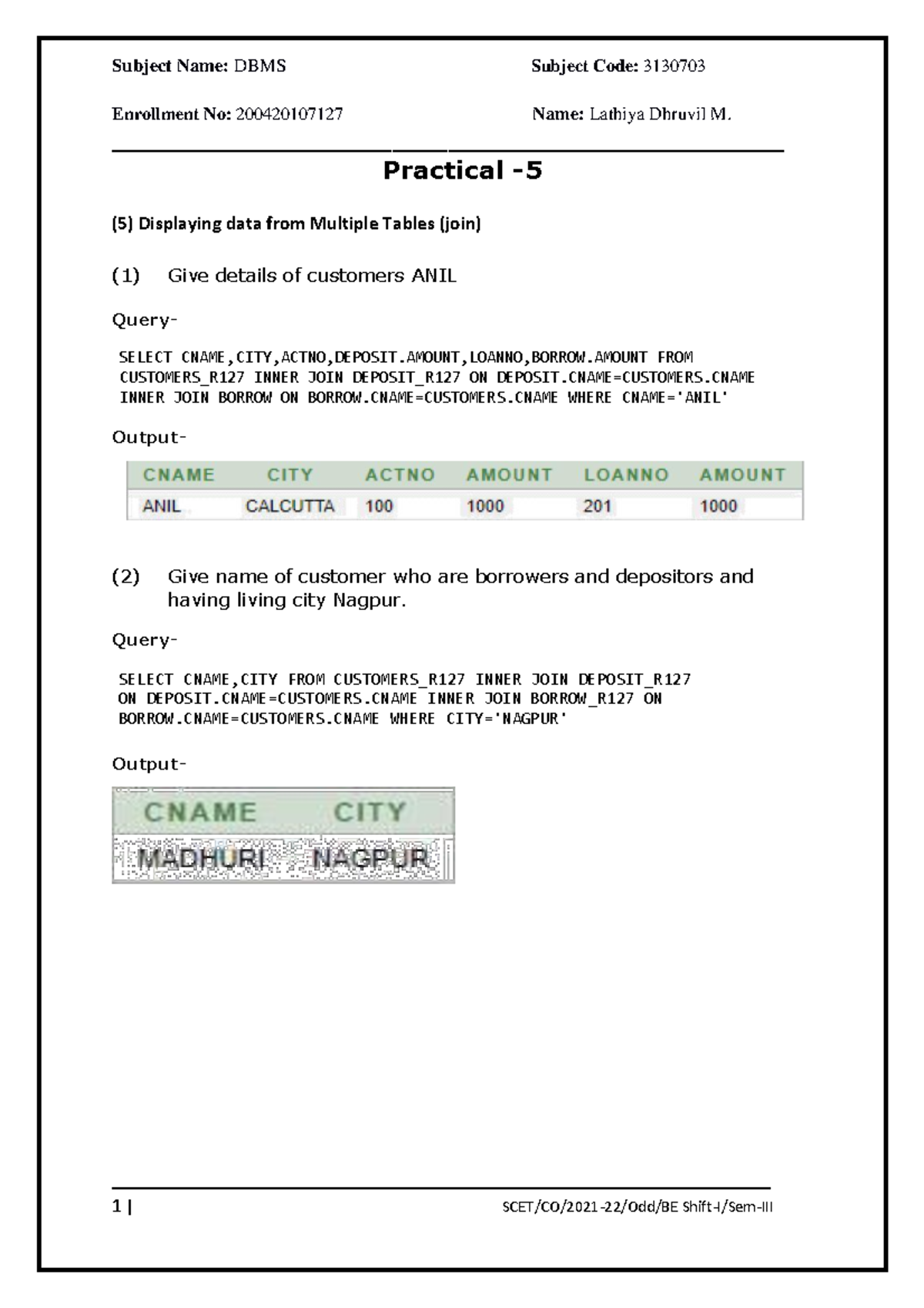 multiple query using - Enrollment No: 200420107127 Name: Lathiya ... multiple query using - Enrollment No: 200420107127 Name: Lathiya ...