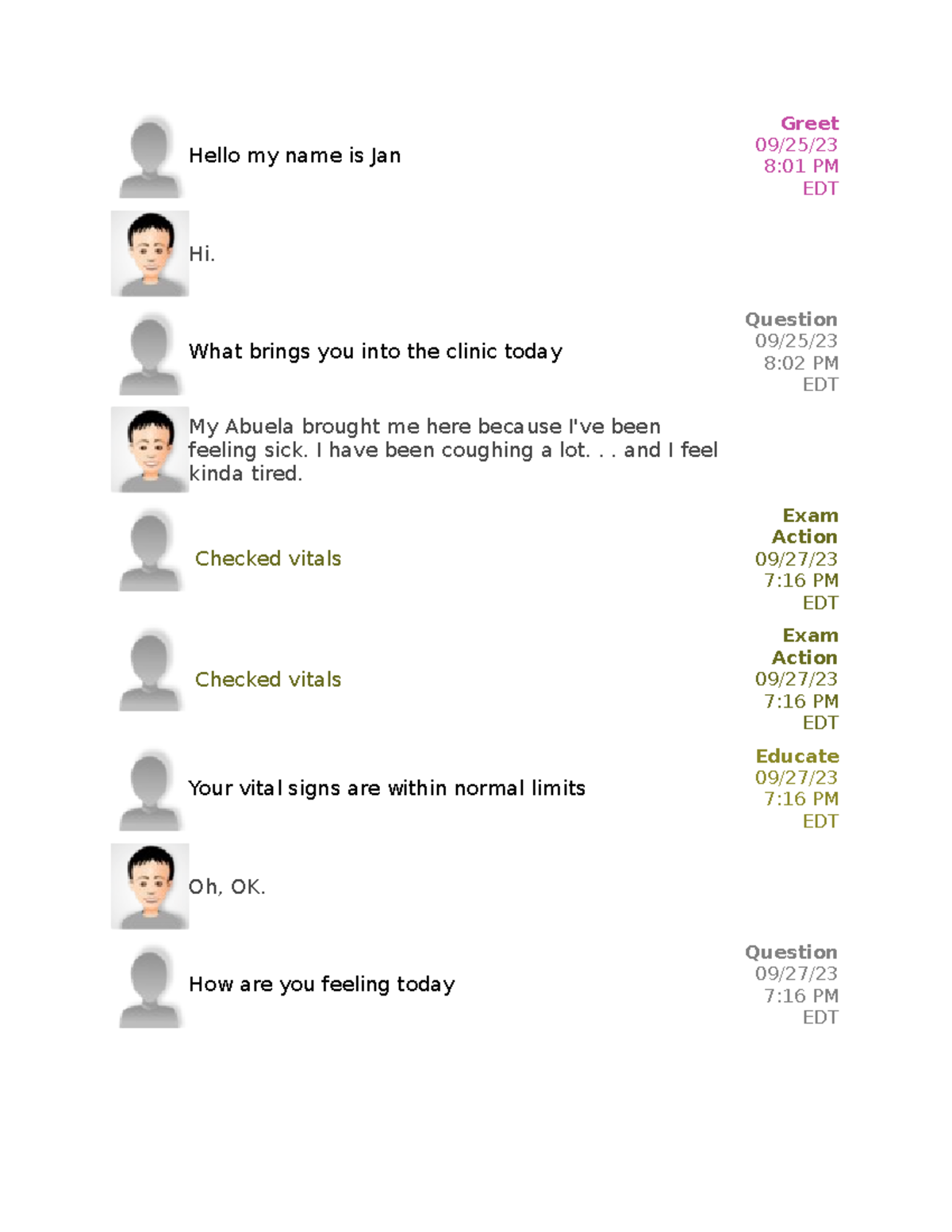 Week 5 shadow interview - Hello my name is Jan Greet 09/25/ 8:01 PM EDT ...