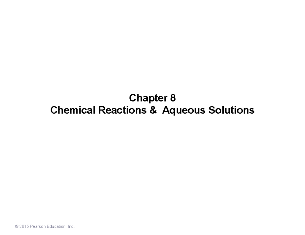 Chapter 8 Chemical Reactions and Aqueous Solutions - Chapter 8 Chemical ...