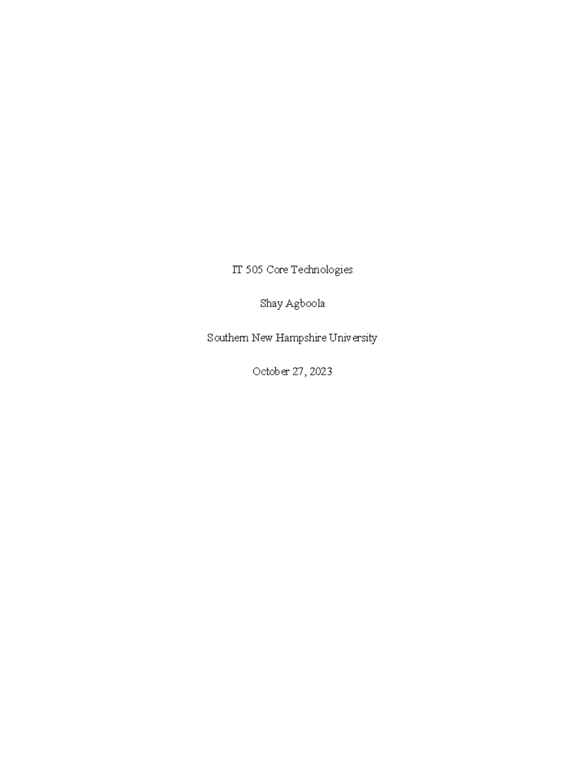 IT 505 Core Technologies 5-2 Paper - IT 505 Core Technologies Shay ...