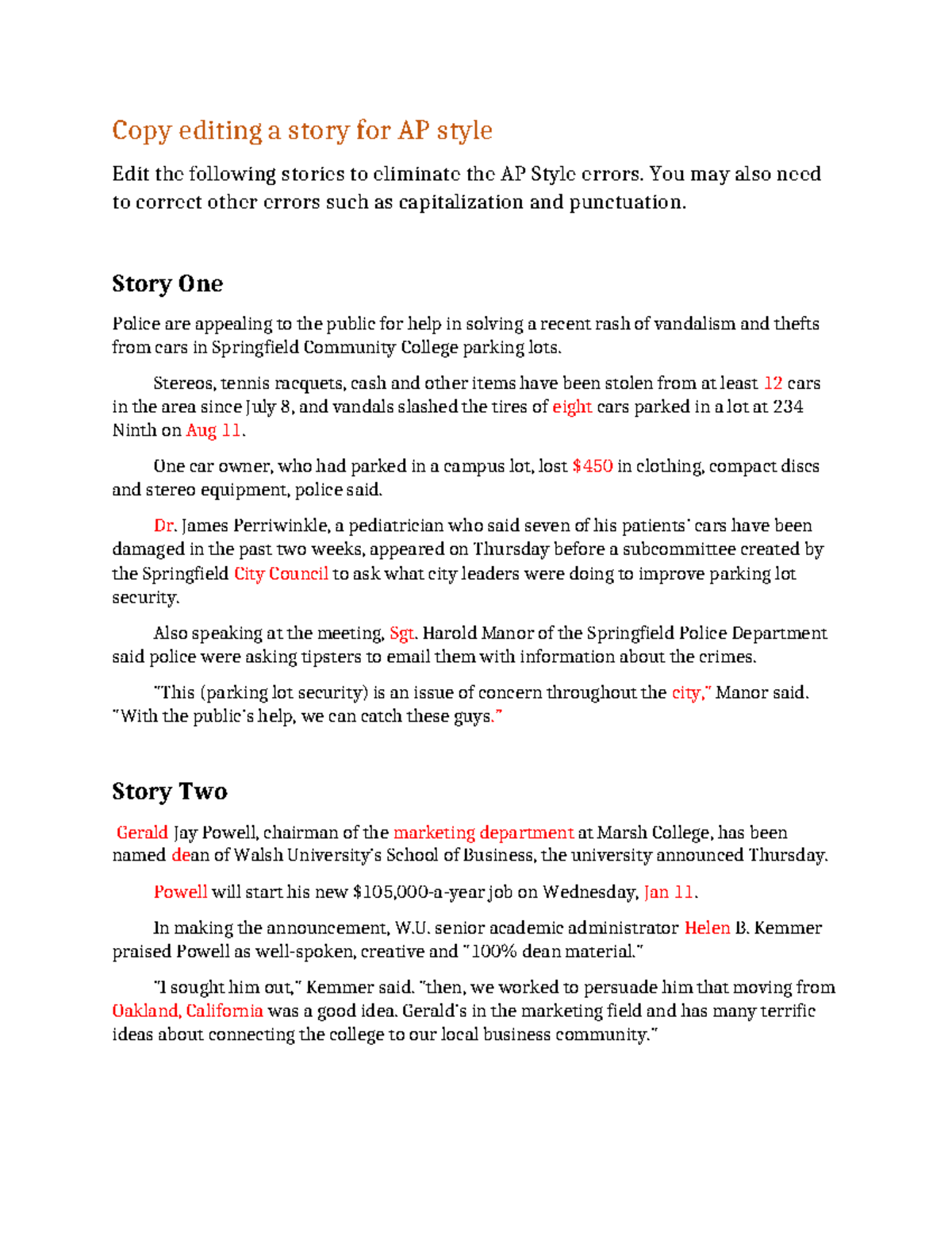 AP Style 4 - Copy editing a story for AP style Edit the following ...
