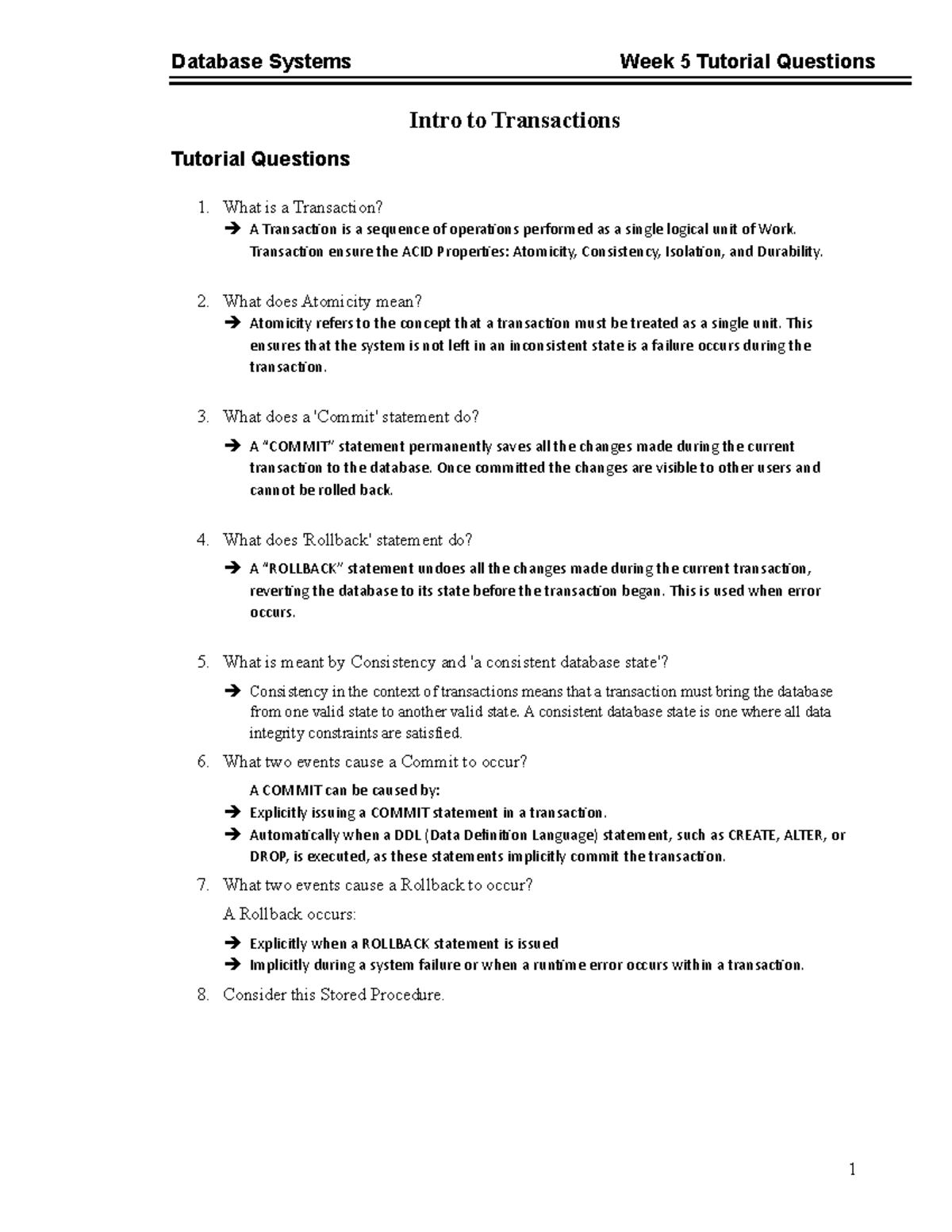 Week6 Tutorial - Intro to Transactions Tutorial Questions 1. What is a Transaction? A TransacƟon ...